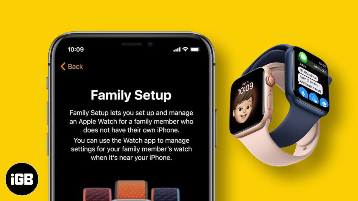 What is Apple Watch Family Setup and How It Works? – iGeeksBlog